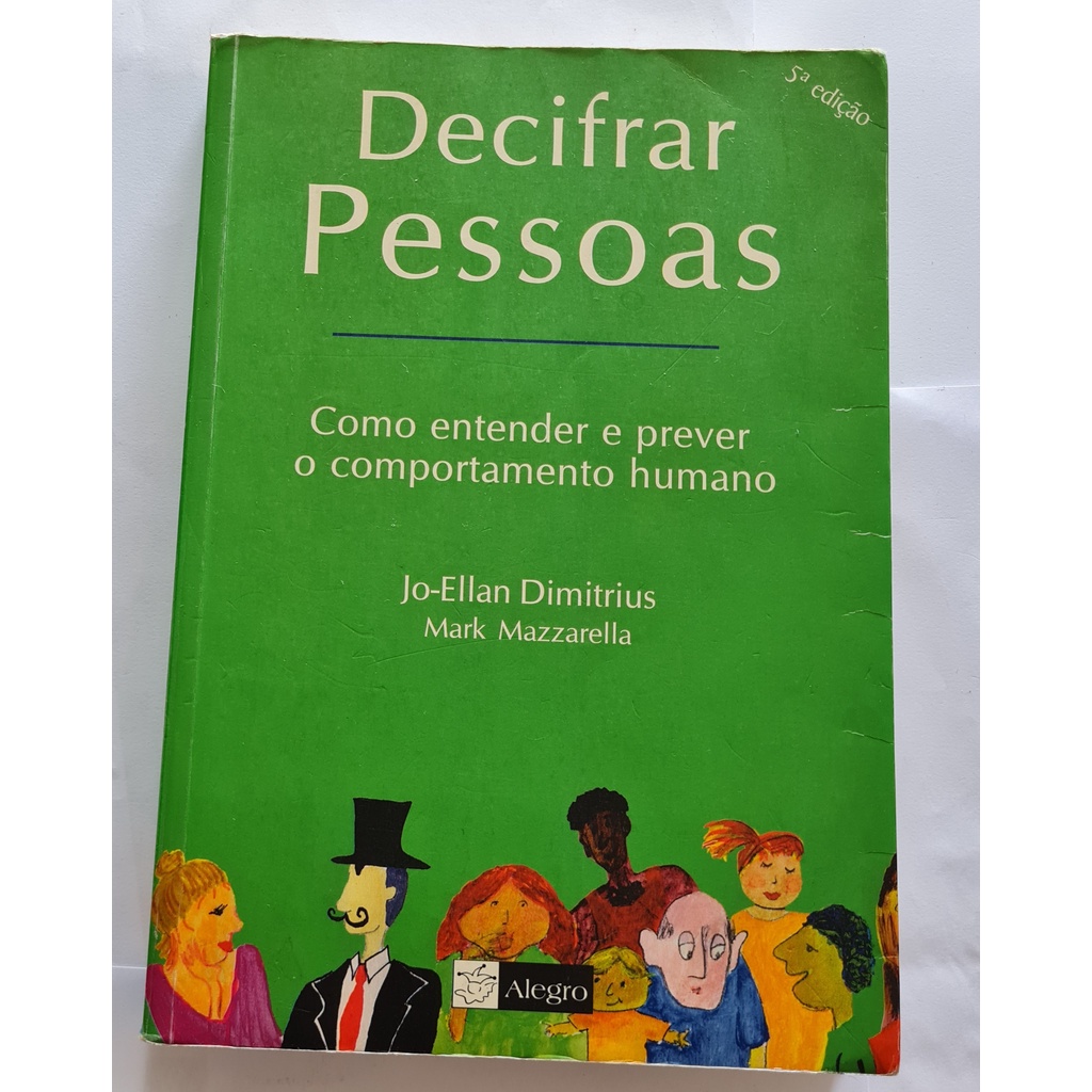 LIVRO, DECIFRAR PESSOAS, COMO ENTENDER E PREVER O COMPORTAMENTO HUMANO ...