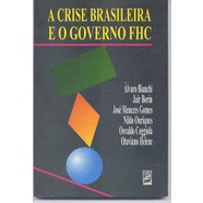 Livro Economia A Crise Brasileira e o Governo Fhc Coleção Fora de Ordem ...