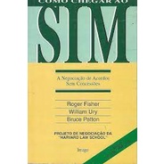 Como Chegar ao Sim autor Roger Fisher e William Ury e Bruce Patton | Shopee Brasil