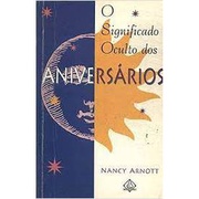 O Significado Oculto dos Aniversários autor Nancy Arnott | Shopee Brasil