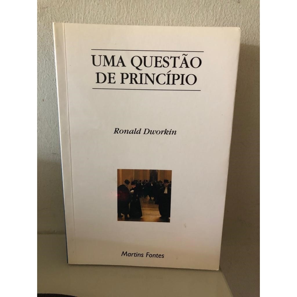 Uma questão de princípio autor Ronald Dworkin | Shopee Brasil
