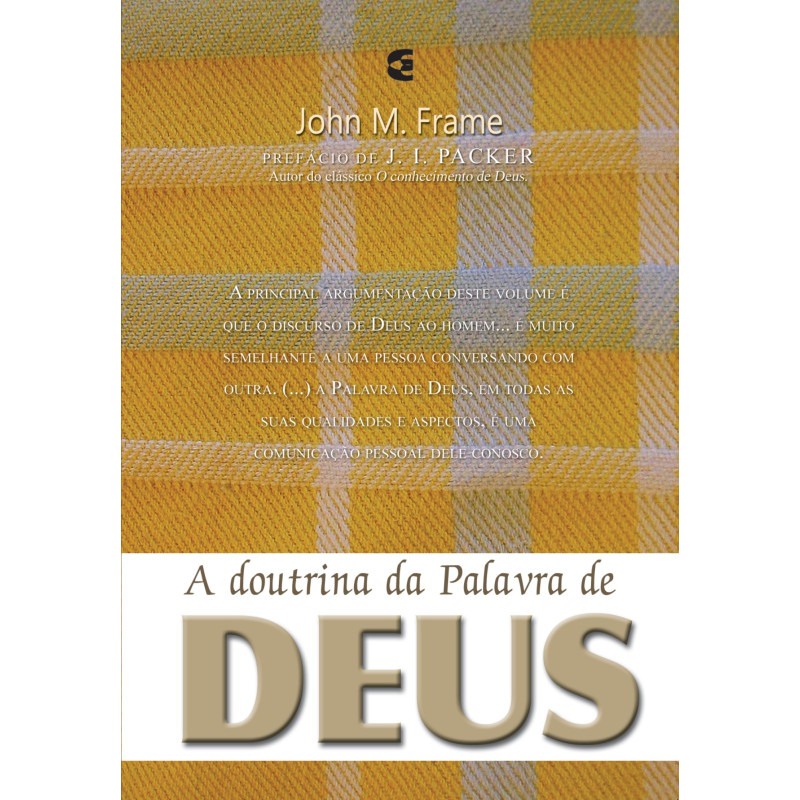 A Doutrina da Palavra de Deus | John Frame | Shopee Brasil