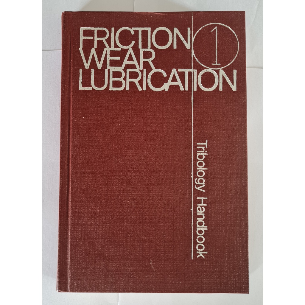 LIVRO, FRICTION WEAR LUBRICATION VOL 1, TRIBOLOGY HANDBOOK,PROF. I.V ...