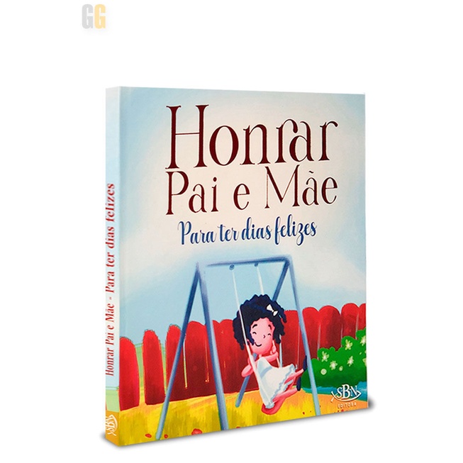 Amigos de Deus: Honrar Pai e Mãe para ter dias Felizes | A partir de 5 anos | Shopee Brasil
