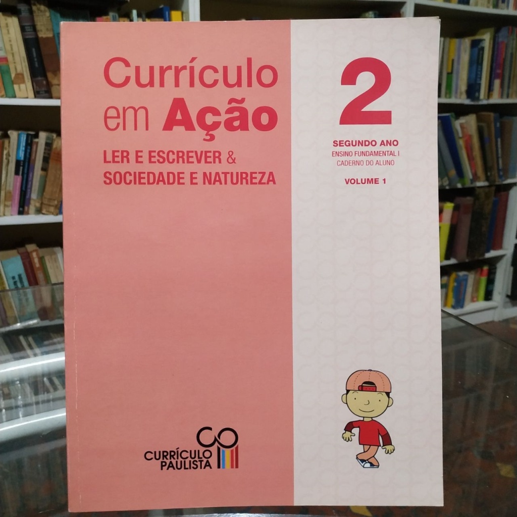 Curriculo em ação 2 - ler e escrever & sociedade e natureza volume 1 ... Curriculo em ação 2 - ler e escrever & sociedade e natureza volume 1 ...