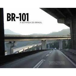 BR-101 a estrada do Brasil autor Marcelo Mazuras | Shopee Brasil