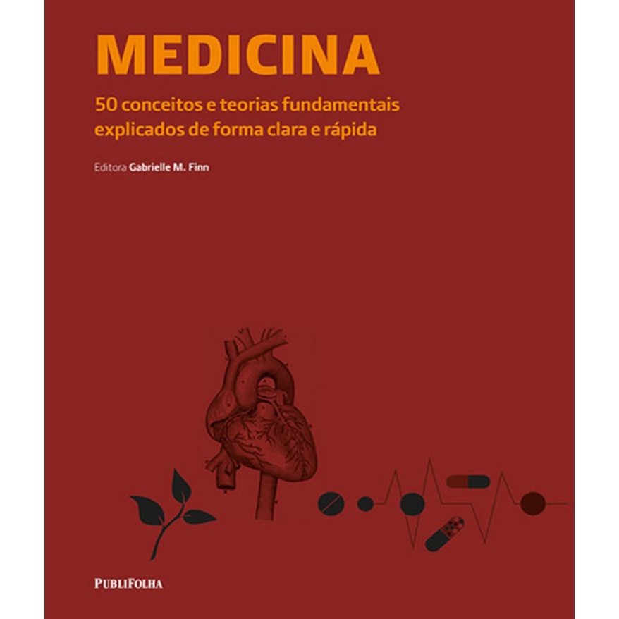 MEDICINA 50 CONCEITOS E TEORIAS FUNDAMENTAIS EXPLICADOS DE FORMA CLARA ... MEDICINA 50 CONCEITOS E TEORIAS FUNDAMENTAIS EXPLICADOS DE FORMA CLARA ...