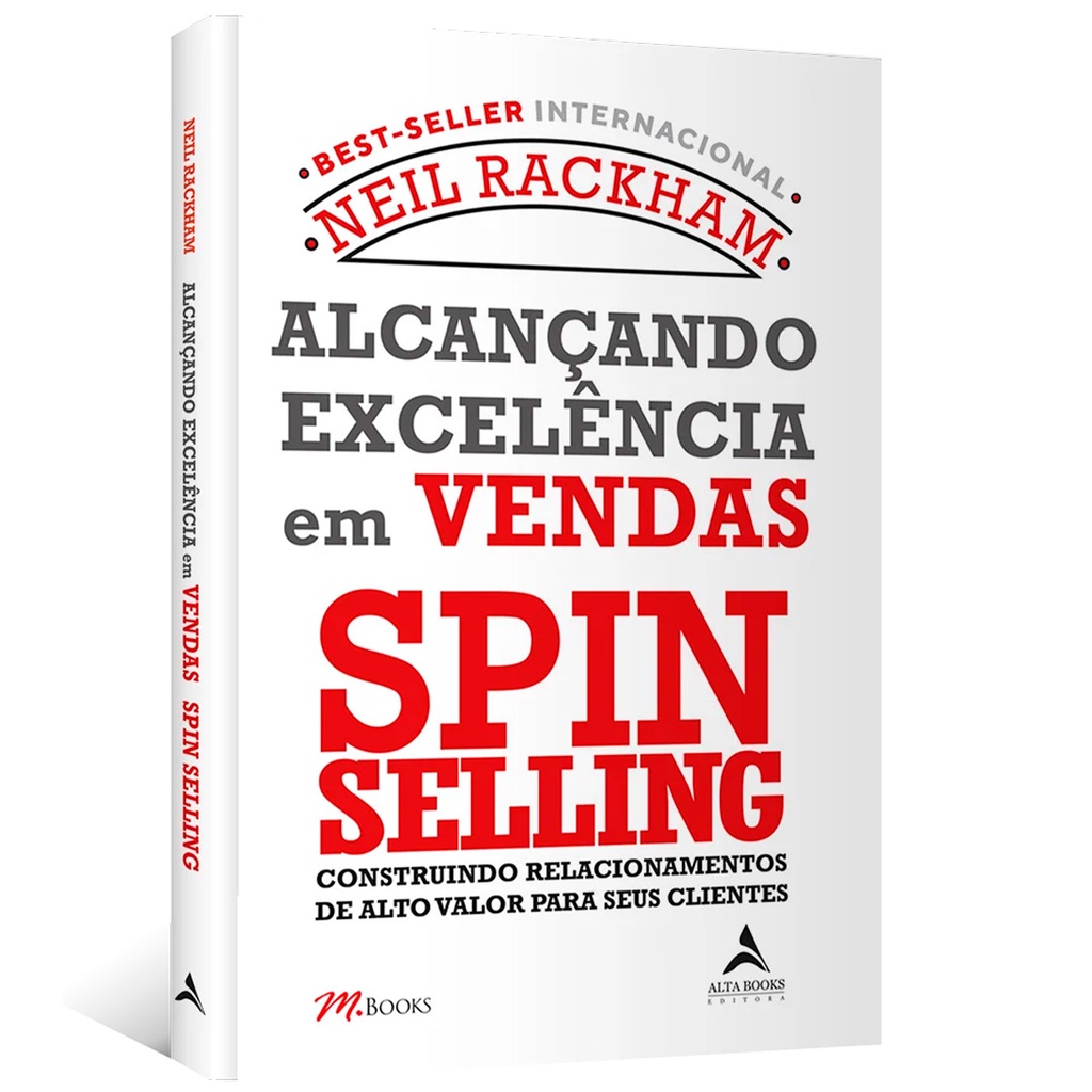 Livro Alcançando Excelência em Vendas Spin Selling - Neil Rackham ...