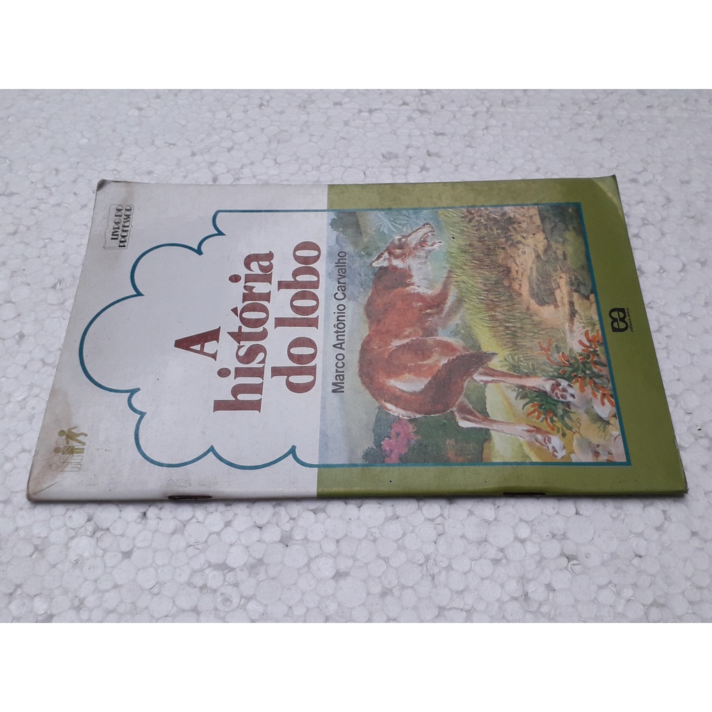 A História do Lobo - coleção barra Manteiga de Marco Antonio Carvalho ...