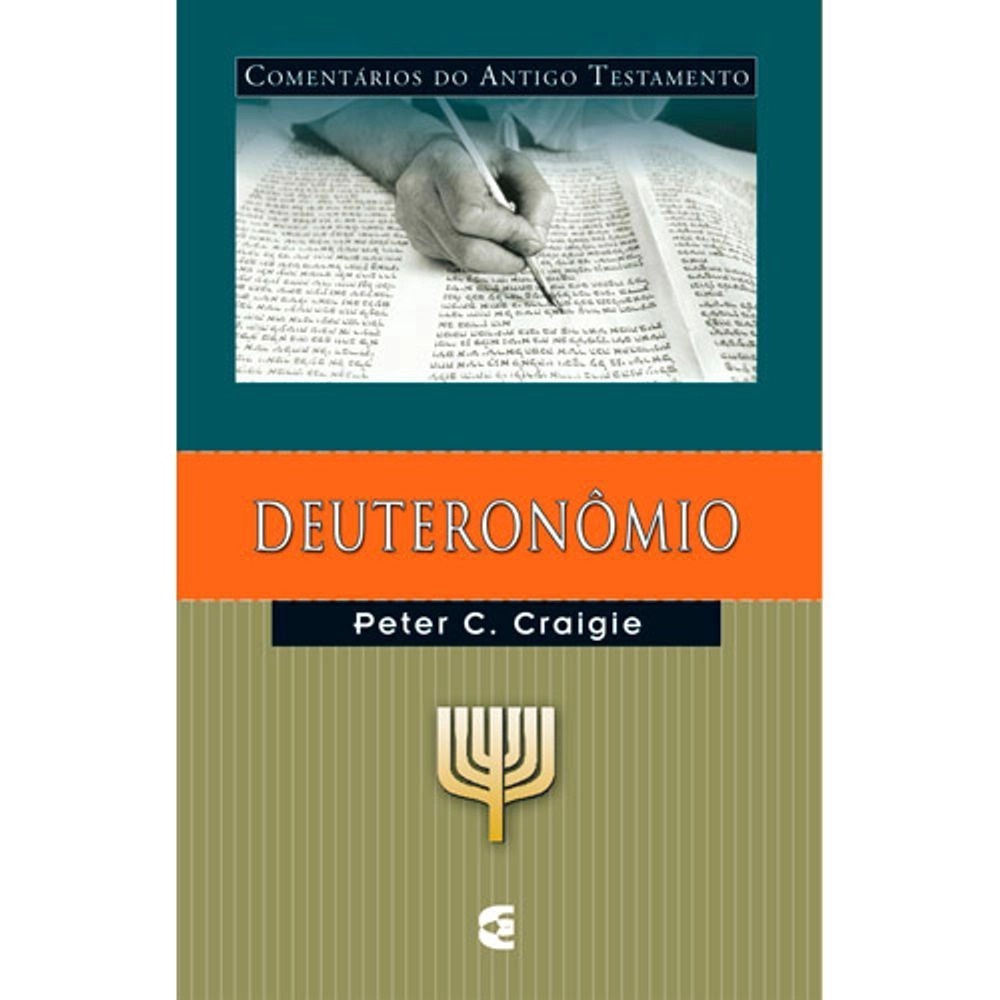 Comentário do Antigo Testamento | Deuteronômio | Peter C. Craigie ...