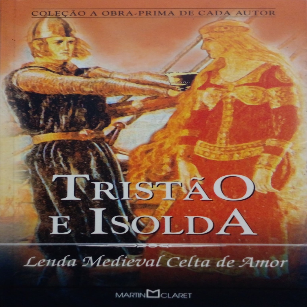 Tristão e Isolda - lenda medieval Celta de amor (Coleção a obra-prima ...