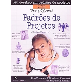 Padrões de Projetos (Design Patterns) - Use a Cabeça! autor Eric ...