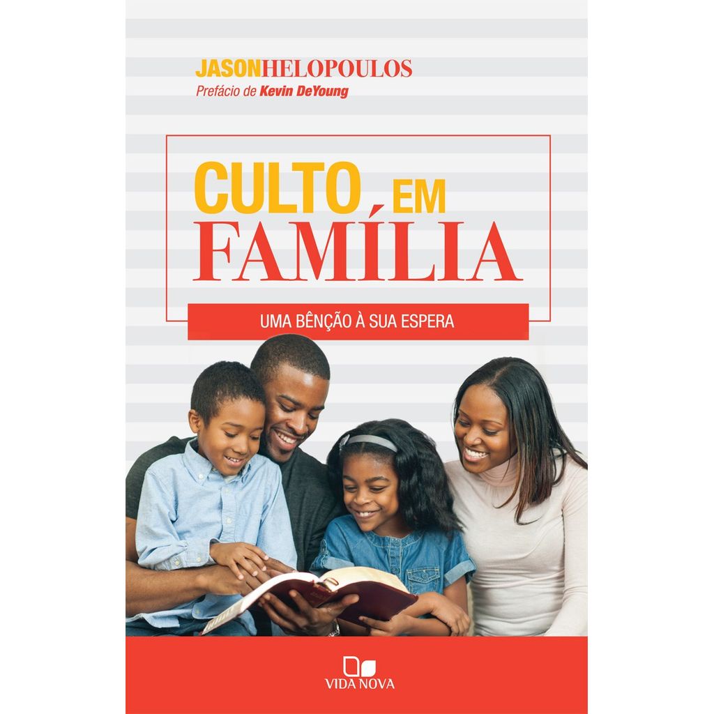 Culto em Família, Jason Helopoulos - Vida Nova | Shopee Brasil