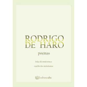 Poemas - Folias do Ornitorrinco Espelho dos Melodramas autor Rodrigo de Haro | Shopee Brasil