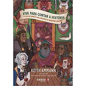 Viva para contar a história: Táticas de combate para jogadores de ...
