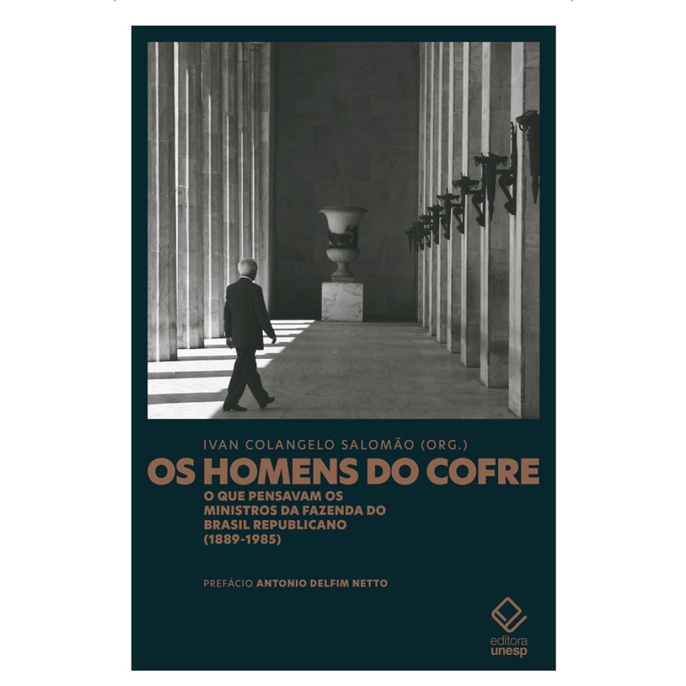 OS HOMENS DO COFRE O QUE PENSAVAM OS MINISTROS DA FAZENDA DO BRASIL ...