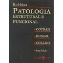 Robbins Patologia estrutural e funcional de Cotran*kumar*collins ...
