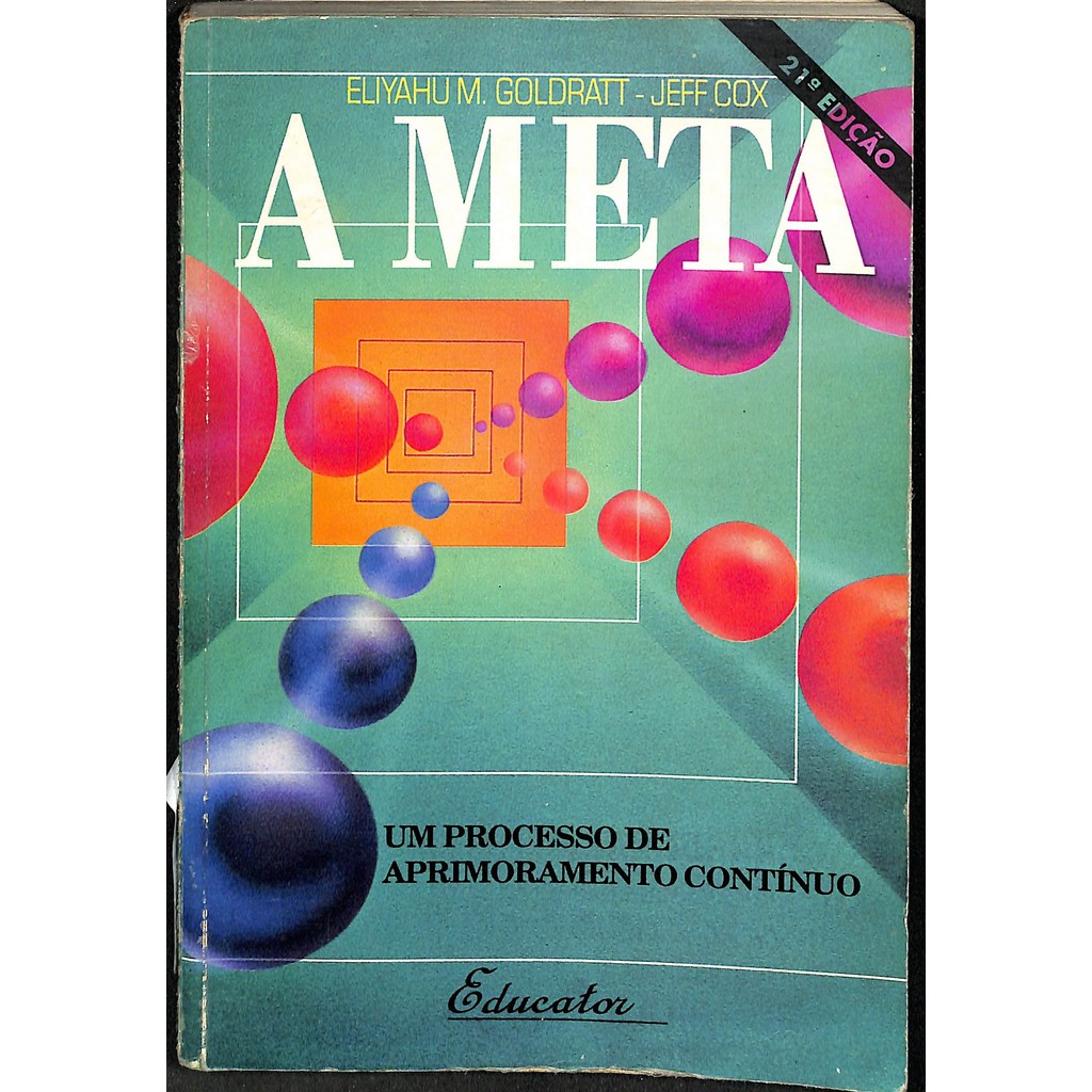 Livro A Meta: um Processo de Aprimoramento Continuo 21ª edição de ...