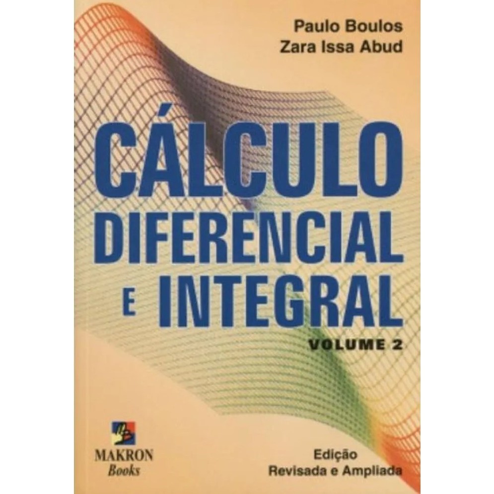 Cálculo Diferencial e Integral - Vol. 2 - Revisada e Ampliada autor ...