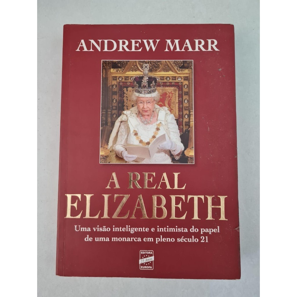 LIVRO, A REAL ELIZABETH, ANDREW MARR | Shopee Brasil