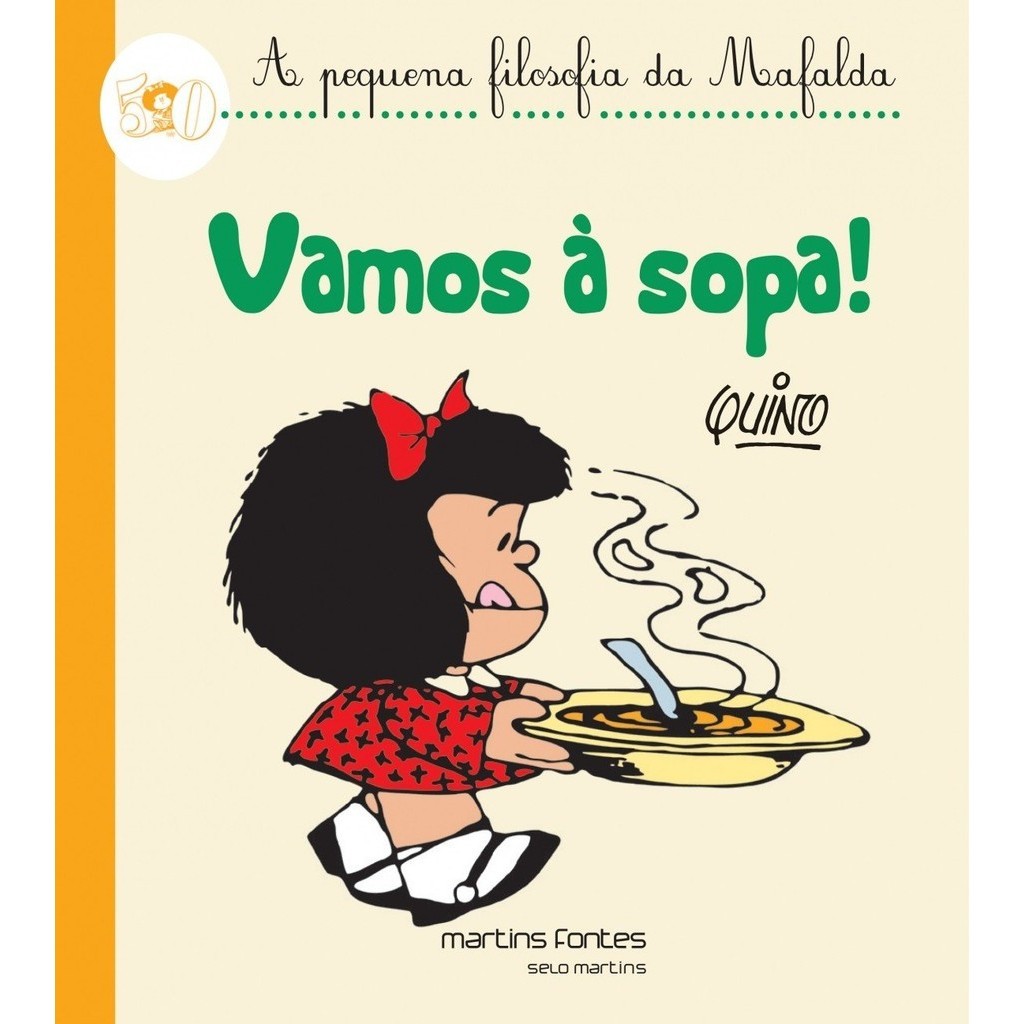 VAMOS A SOPA! - A PEQUENA FILOSOFIA DA MAFALDA - QUINO | Shopee Brasil