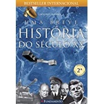 Uma Breve Historia do Seculo XX autor Geoffrey Blainey | Shopee Brasil