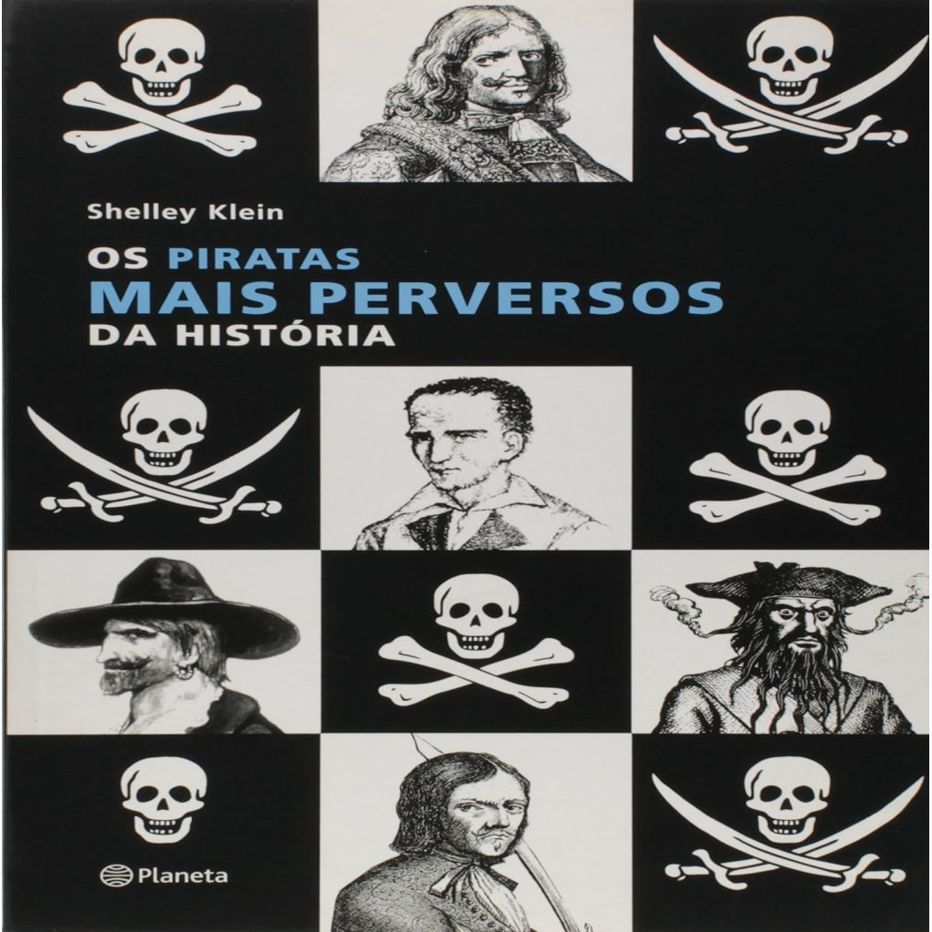 Os Piratas Mais Perversos da História autor Shelley Klein | Shopee Brasil