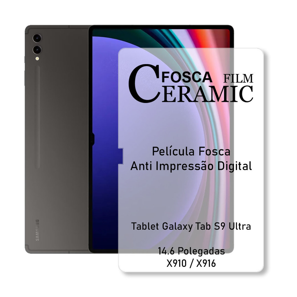 Película de Cerâmica Fosca Para Tablet Samsung Galaxy Tab S9 Ultra - 14.6 Pol. - X910 / X916 ...