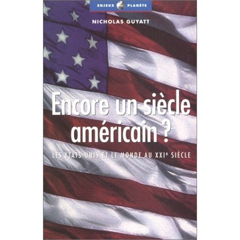 Livro Ciência Política Encore un siècle américain? Les états-unis et le ...