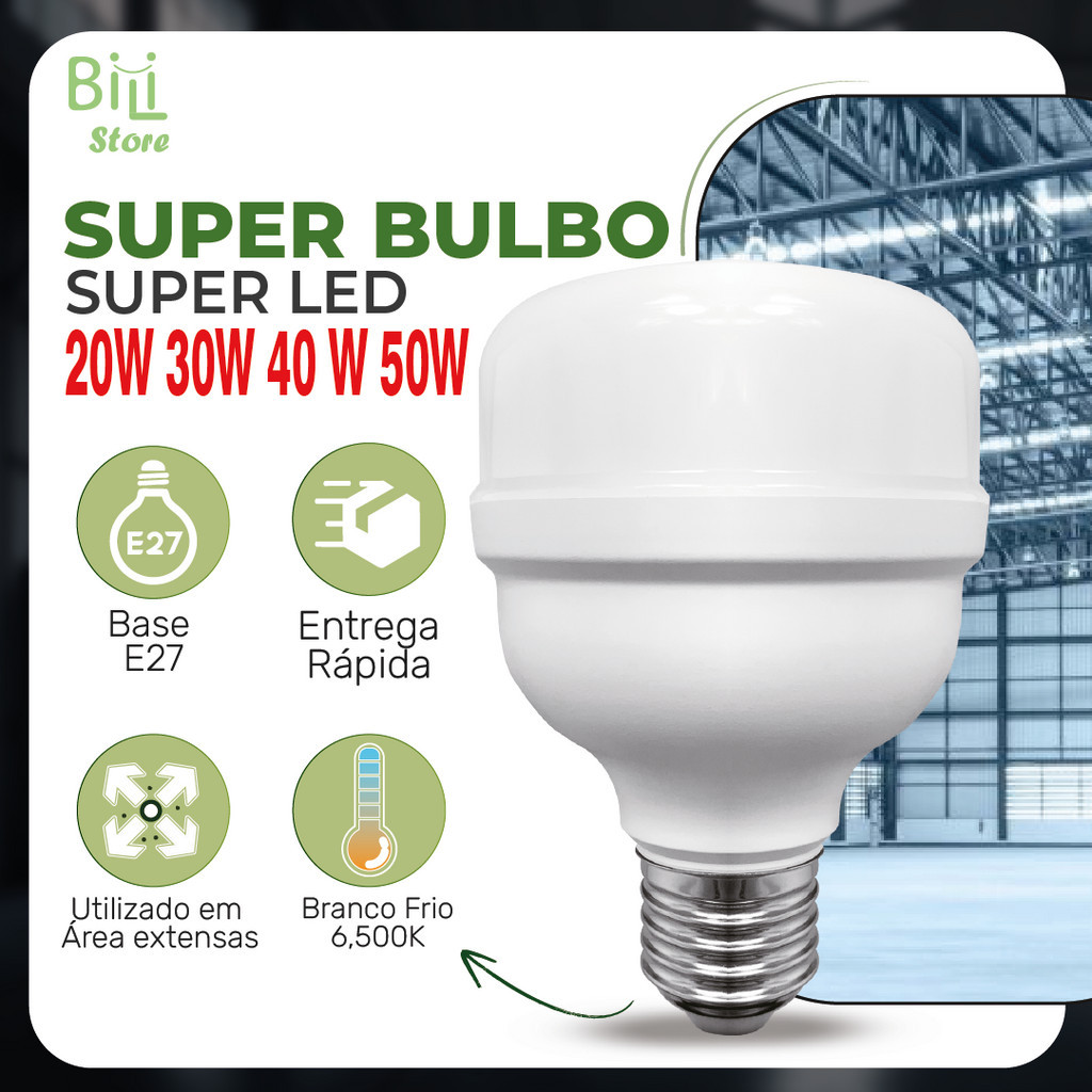 Super Bulbo Lâmpada Led 20W 30W 40W 50W E27 Alta Potência Luz Branca 6500k Bivolt 110-220V ...