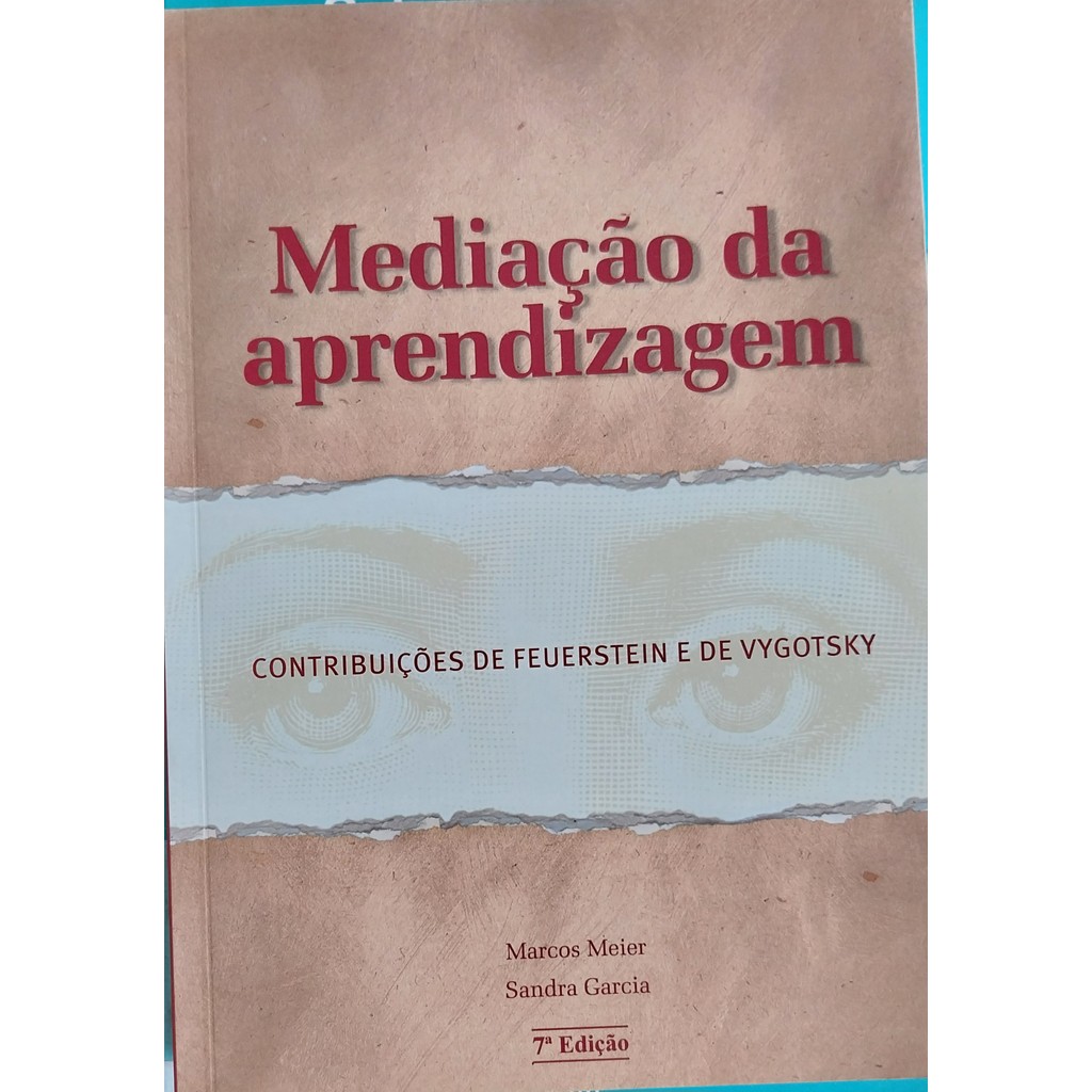 LIVRO, MEDIAÇÃO DA APRENDIZAGEM, CONTRIBUIÇÕES DE FEUERSTEIN E DE ...