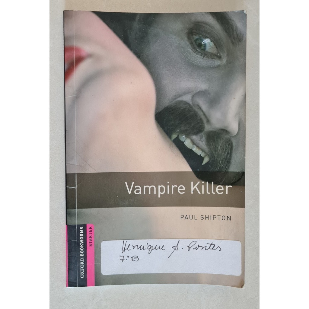 LIVRO, OXFORD BOOKWORMS STARTER, VAMPIRE KILLER, PAUL SHIPTON | Shopee ...