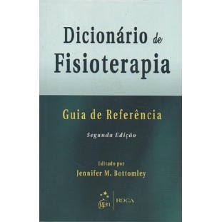 Dicionário de Fisioterapia: Guia de Referência autor Jennifer M ...