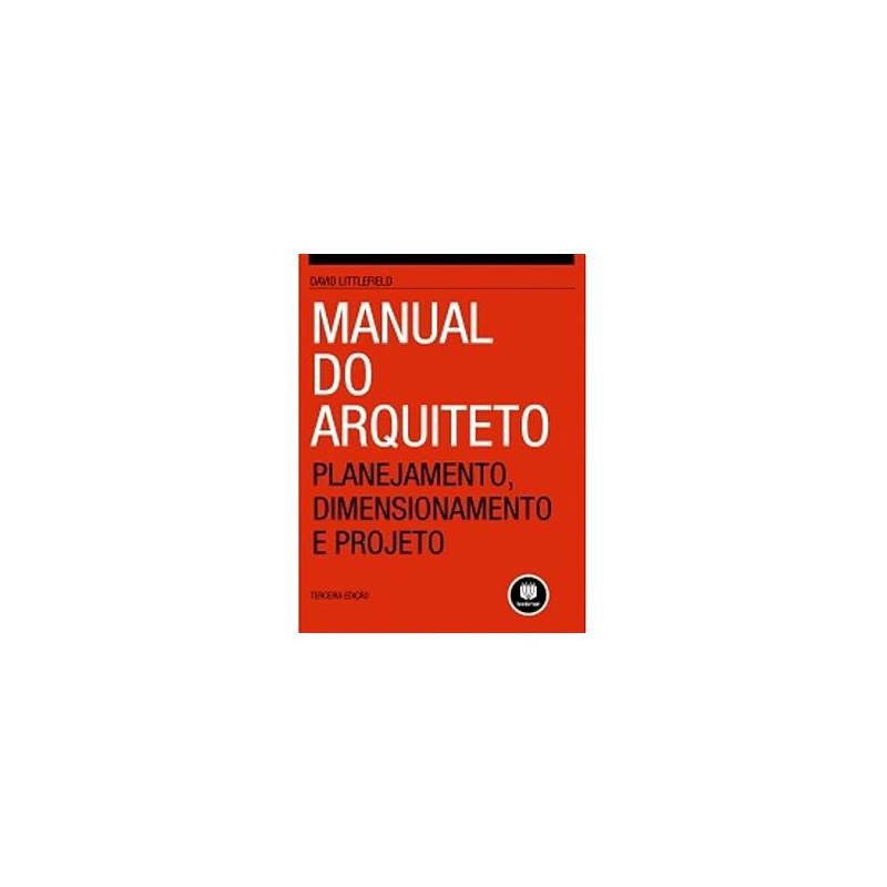Manual do Arquiteto 3ª Edição- David Littlefield | Shopee Brasil