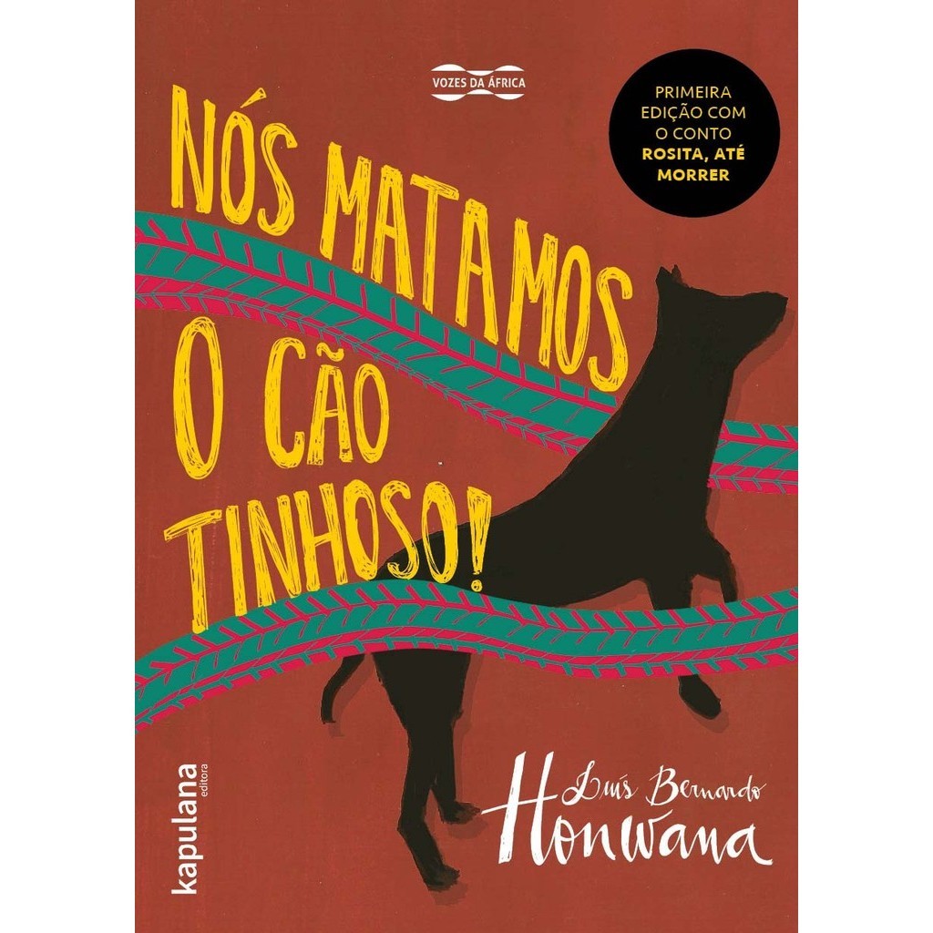 NOS MATAMOS O CAO TINHOSO! - HONWANA, LUIS BERNARDO-KAPULANA | Shopee ...