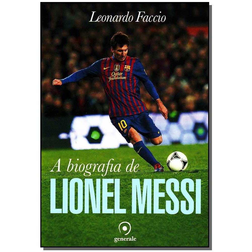 BIOGRAFIA DE LIONEL MESSI, A - FACCIO, LEONARDO - GENERALE | Shopee Brasil