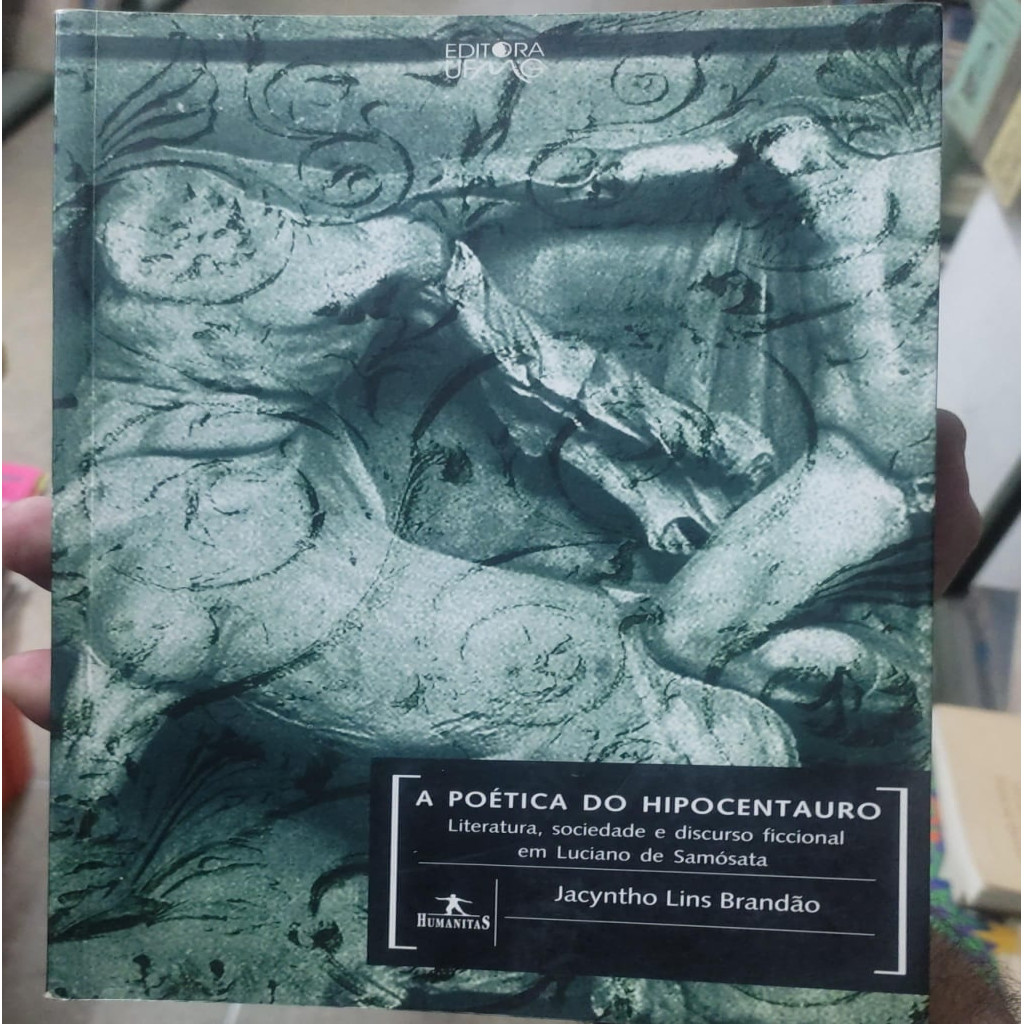 A Poetica do Hipocentauro: Literatura, Sociedade e Discurso ficcional ...