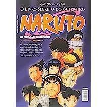 Guia Oficial dos Fas - O Livro Secreto do Guerreiro - Naruto autor Masashi Kishimoto | Shopee Brasil