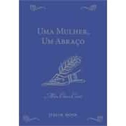 Uma Mulher um Abraço autor Maria Chiara Carulli | Shopee Brasil