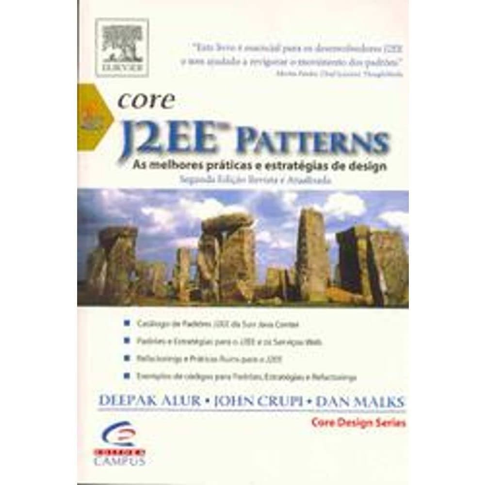 Core J2EE Patterns autor Deepak Alur, John Crupi e Dan Malk | Shopee Brasil