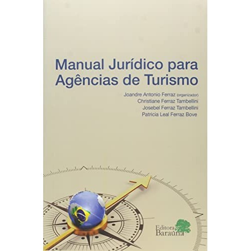 Manual jurídico para agências de turismo de Joandre Antonio Ferraz ...