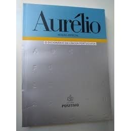 aurelio: o dicionario da lingua portuguesa autor aurelio buarque de ...