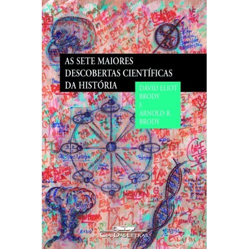 Livro História Geral As Sete Maiores Descobertas Científicas da ...