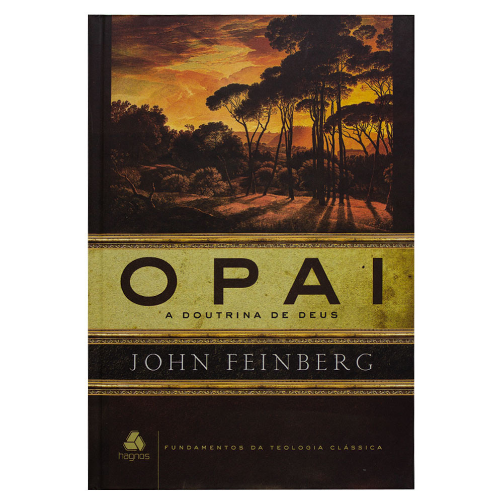 O Pai - A Doutrina De Deus - John Feinberg | Shopee Brasil