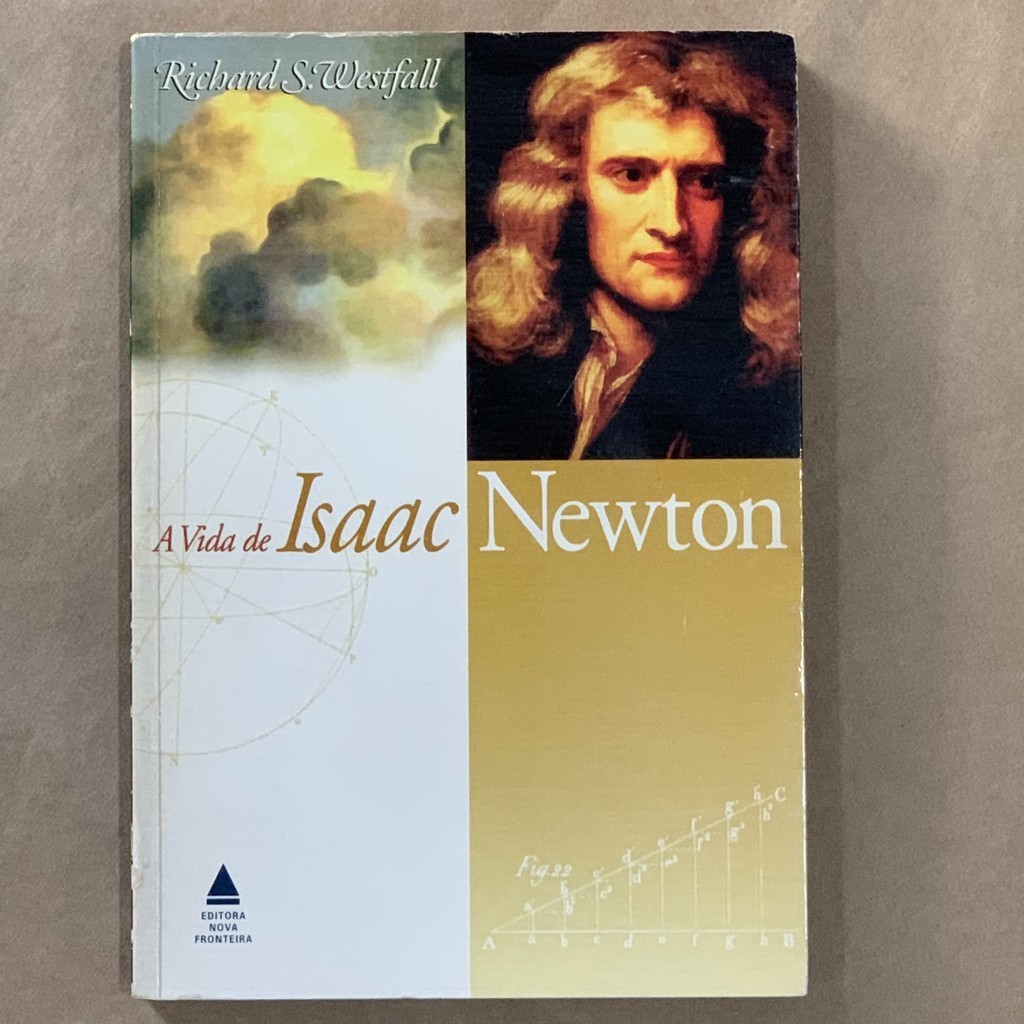 LIVRO A VIDA DE ISAAC NEWTON - RICHARD WESTFALL | Shopee Brasil