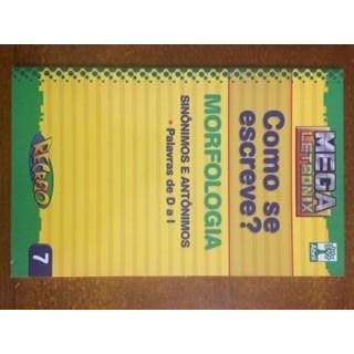 Como Se Escreve? Morfologia Sinônimos e Antônimos Vol 7 autor Eduardo ...