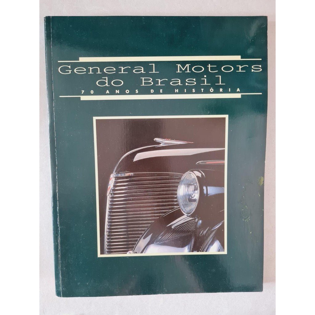 LIVRO, GENERAL MOTORS DO BRASIL, 70 ANOS DE HISTÓRIA, GM BRASIL ...
