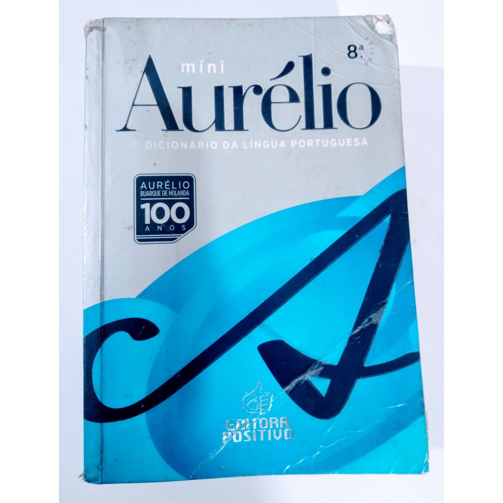 Míni Aurélio - O Dicionário Da Língua Portuguesa de Aurélio Buarque De ...