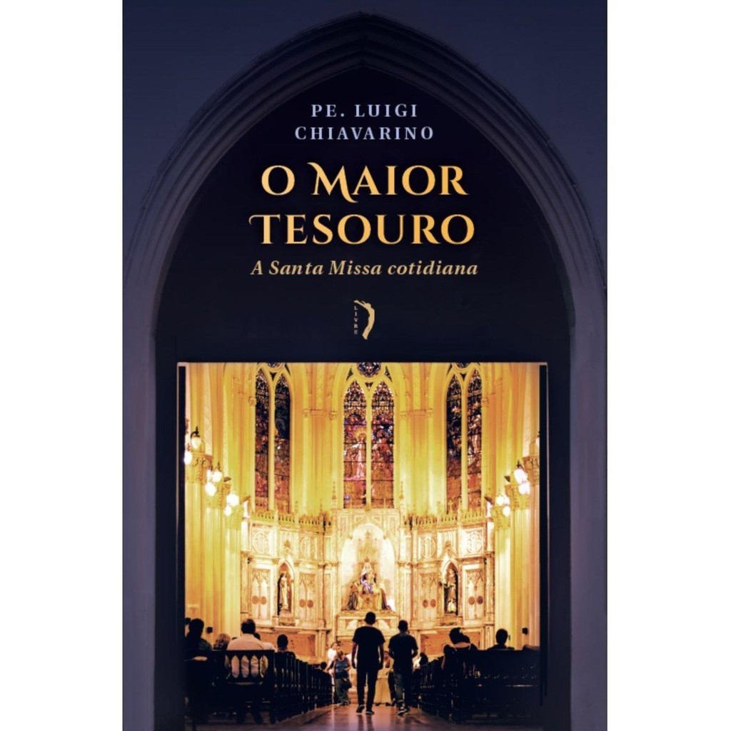 O maior tesouro: A Santa Missa cotidiana | Shopee Brasil