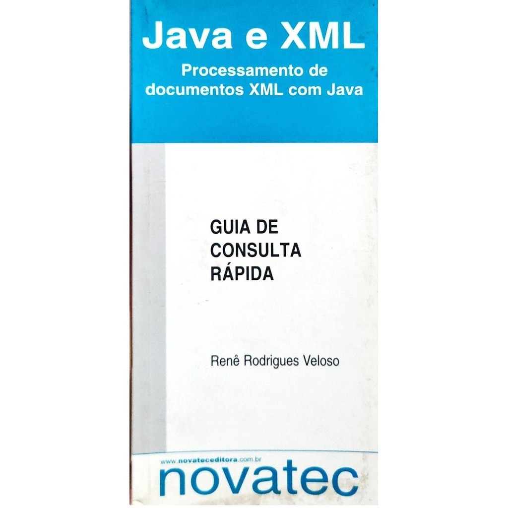 Livro Guia de consulta rápida: Java e Xml Processamento de Documentos ...